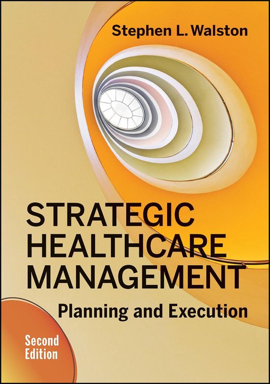 AUPHA/HAP Book - Strategic Healthcare Management: Planning and ...