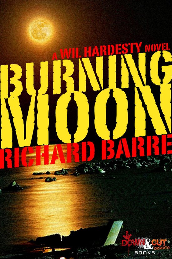 Wil Hardesty 5 - Burning Moon (ebook), Richard Barre | 1230001490350 | Boeken | bol