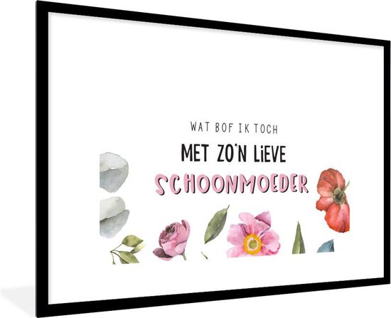 Fotolijst incl. Poster - Quotes - Schoonmoeder - Wat bof ik toch met zo ...