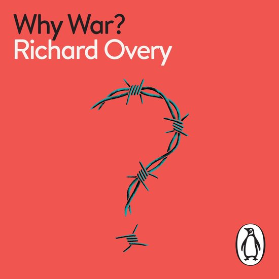 Why War?, Richard Overy | 9780241708804 | Boeken | bol