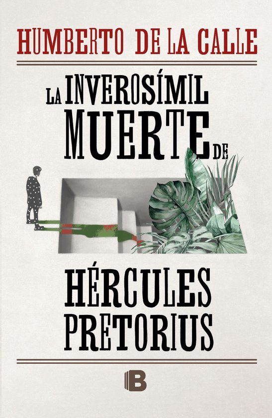 La inverosímil muerte de Hércules Pretorius (ebook), Humberto De La ...