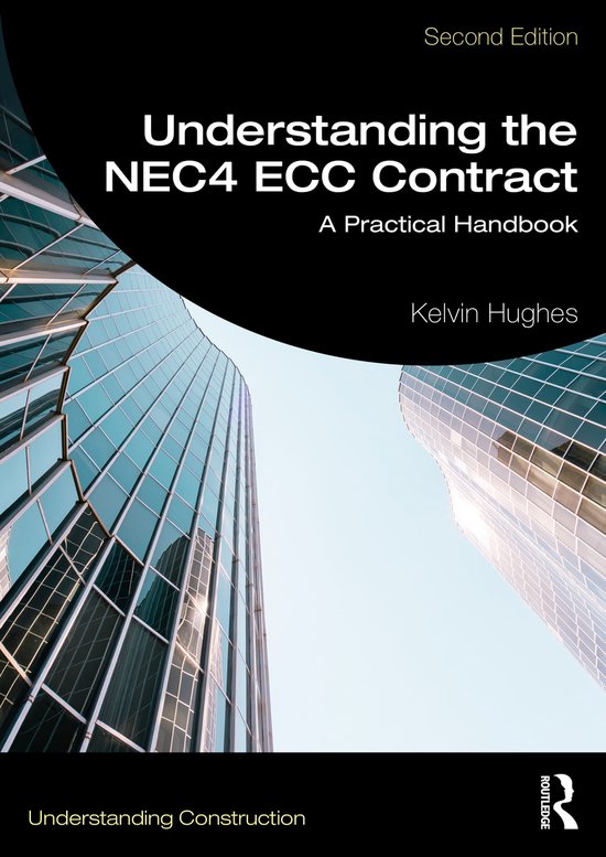 Understanding Construction- Understanding the NEC4 ECC Contract | 9781032677415 |... | bol