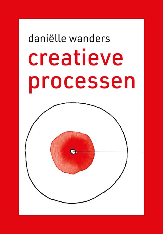 creatieve processen, Daniëlle Wanders | 9789083407418 | Boeken | bol