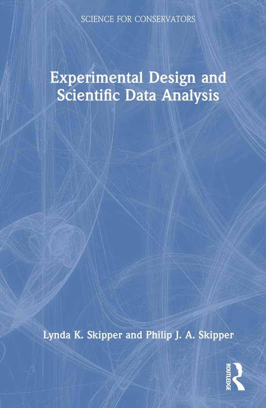 Experimental Design and Scientific Data Analysis, Lynda K. Skipper | 9781032501635 |... | bol