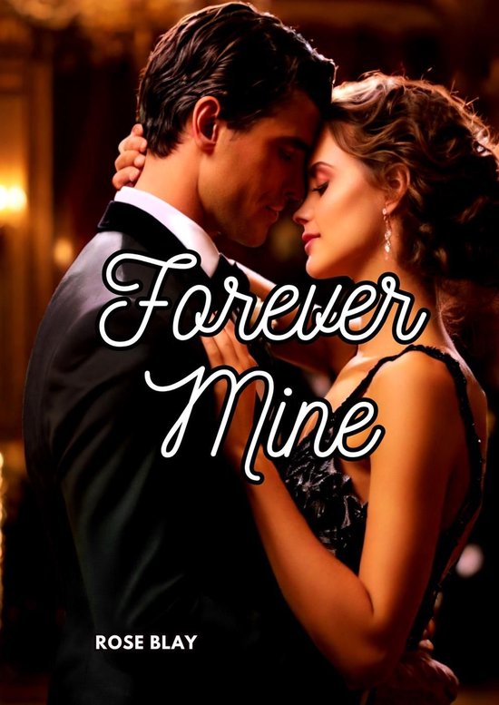 Forever Mine (ebook), ROSE BLAY | 9798227964465 | Boeken | bol