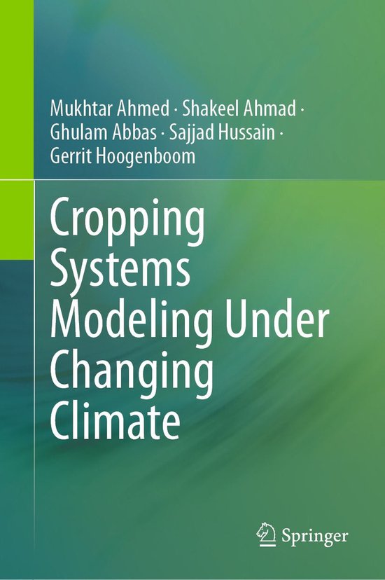 Cropping Systems Modeling Under Changing Climate (ebook), Mukhtar Ahmed |... | bol
