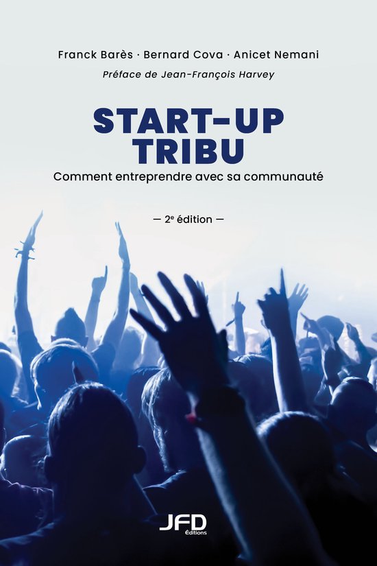 Start-up tribu - 2e édition (ebook), Bernard Cova | 9782897996680 ...
