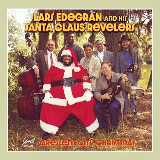 Lars Edegran & His Santa Claus Revelers - Crescent City Christmas (CD ...