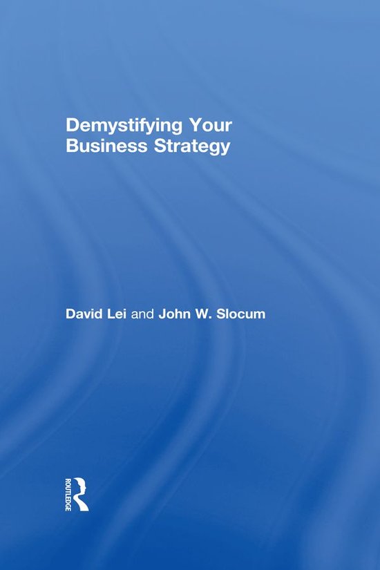 Demystifying Your Business Strategy (ebook), David Lei | 9781136268014 ...