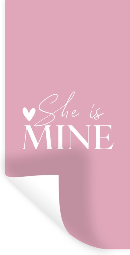 Muurstickers - Sticker Folie - Bruiloft - Quotes - 'She is mine ...