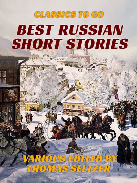Classics To Go - Best Russian Short Stories (ebook), Various ...