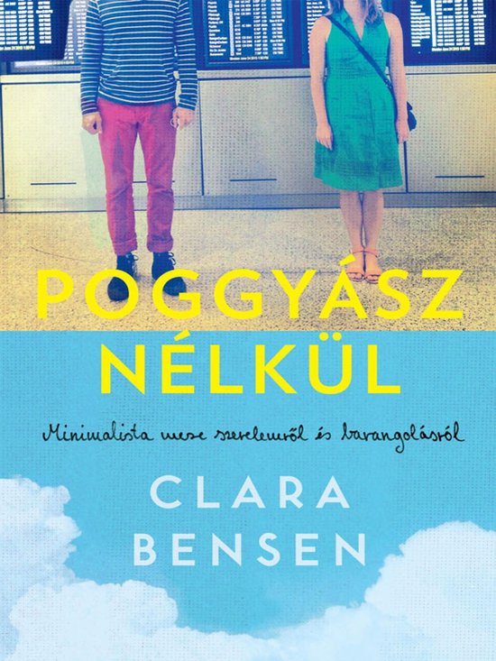 Poggyász nélkül (ebook), Clara Bensen | 9789634063148 | Boeken | bol