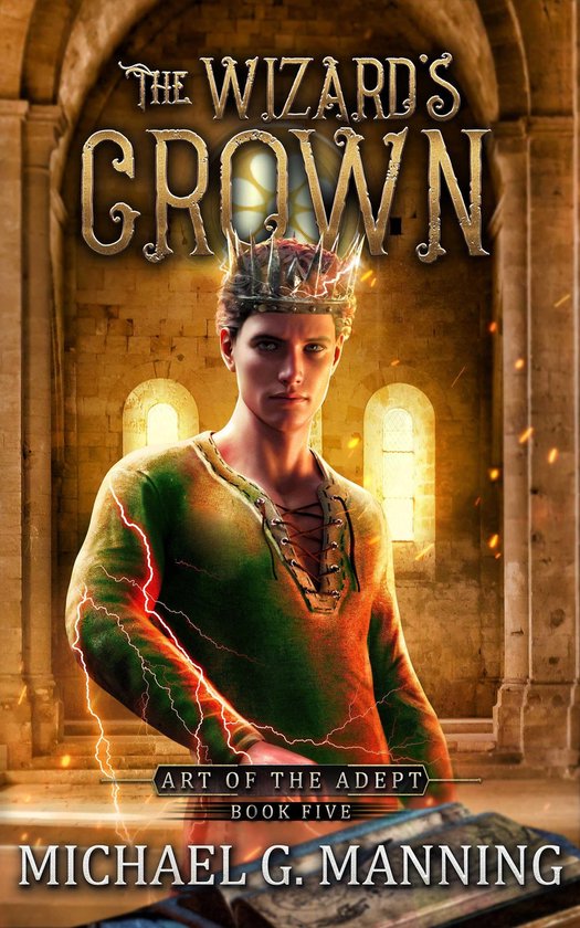 Art of the Adept - The Wizard's Crown (ebook), Michael G Manning ...