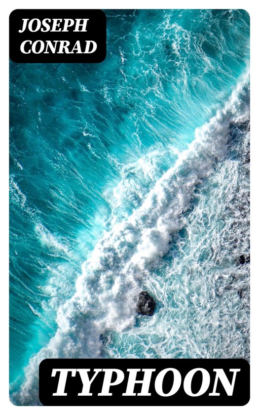 Typhoon (ebook), Joseph Conrad | 8596547045403 | Boeken | bol.com