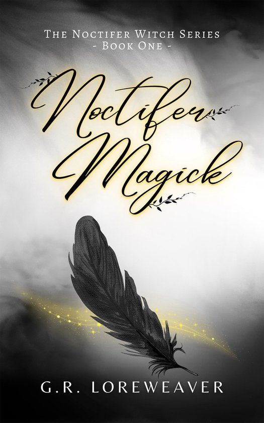Noctifer Witch 1 - Noctifer Magick (ebook), G.R. Loreweaver ...