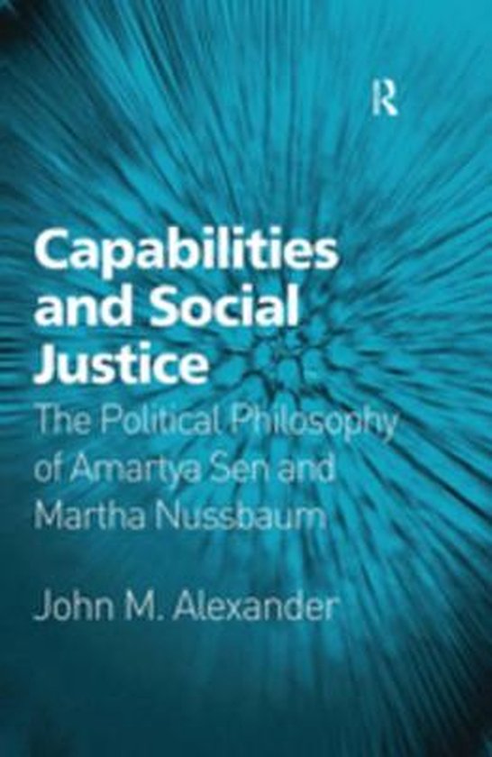 Capabilities and Social Justice (ebook), John M. Alexander ...