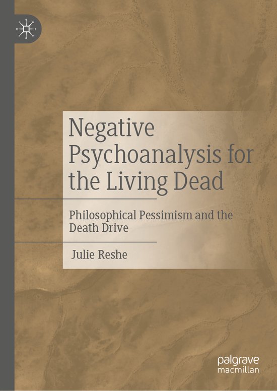 Negative Psychoanalysis for the Living Dead | 9783031312007 | Julie ...