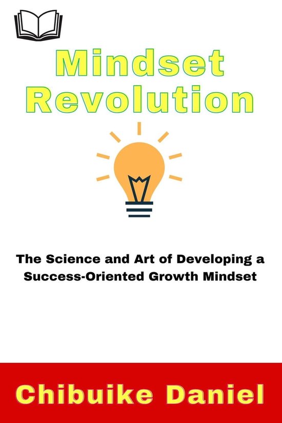 Mindset Revolution (ebook), Chibuike Daniel | 9798215233467 | Boeken | bol