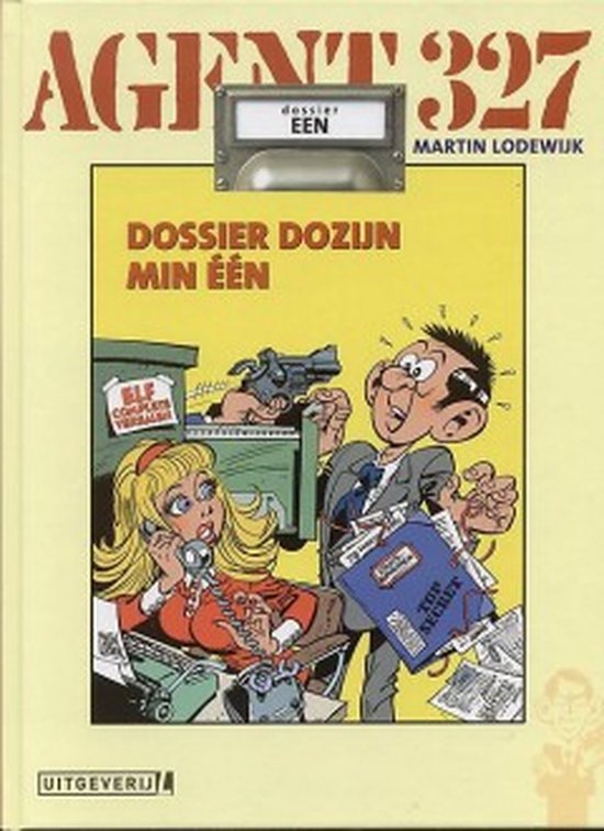 Agent 327 Dossier 1 - Dossier Dozijn min één, Martin Lodewijk ...