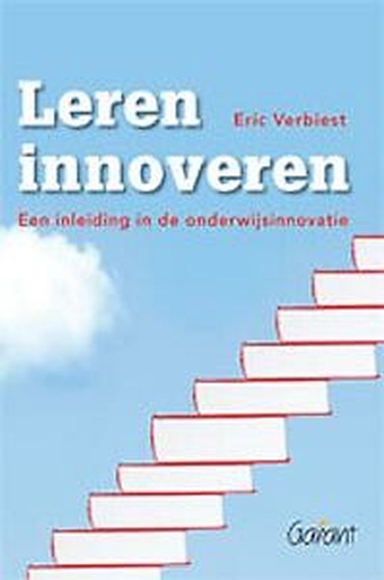 Leren innoveren | 9789044131741 | Eric Verbiest | Boeken | bol.com
