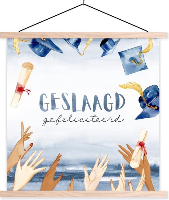 Posterhanger incl. Poster - Schoolplaat - Spreuken - Quotes - 'Geslaagd ...