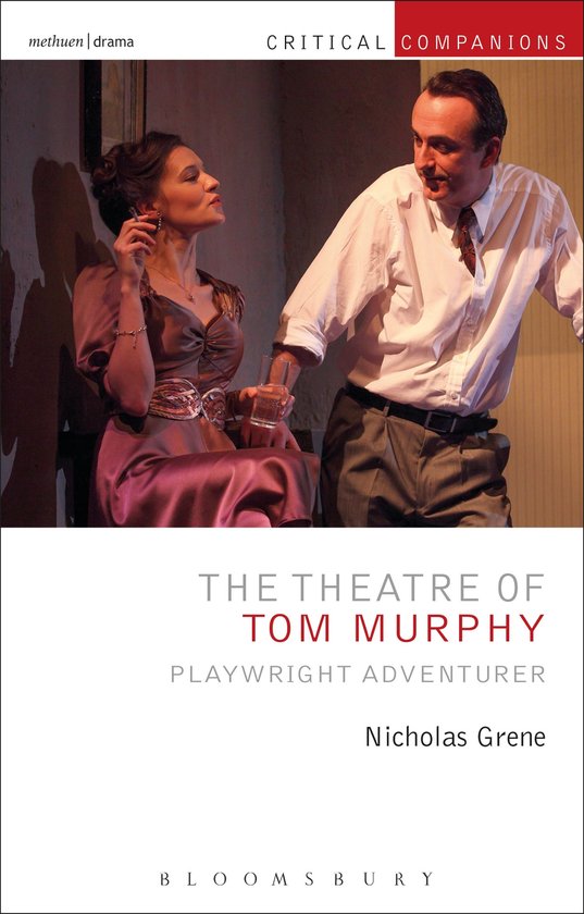 Critical Companions - The Theatre of Tom Murphy (ebook), Professor Nicholas Grene |... | bol.com