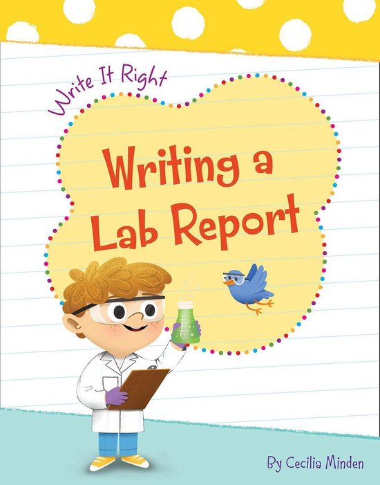 Write It Right - Writing a Lab Report (ebook), Cecilia Minden ...