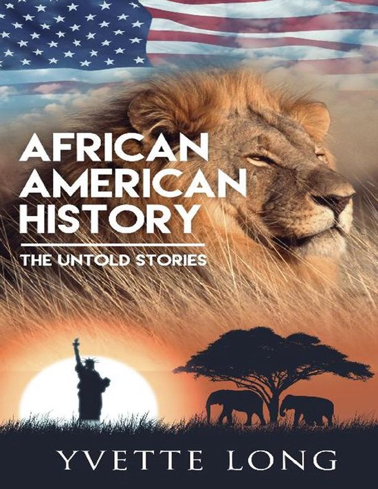 African American History: The Untold Stories (ebook), Yvette Long ...