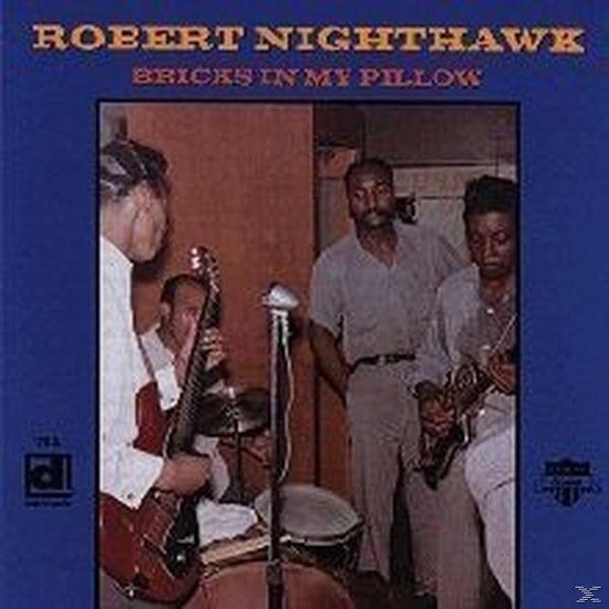 Robert Nighthawk - Bricks In My Pillow (CD), Robert Nighthawk | Muziek ...
