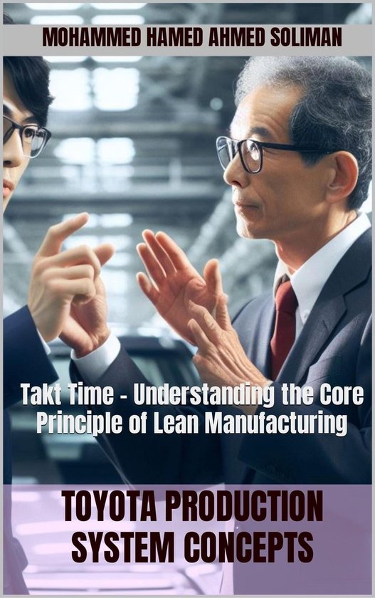 Toyota Production System Concepts - Takt Time - Understanding the Core ...