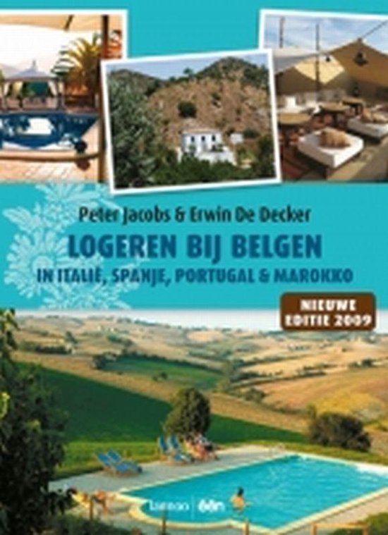 Logeren Bij Belgen In Italie, Spanje, Portugal En Marokko, Peter Jacobs ...