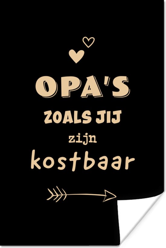 Poster Opa's zoals jij zijn kostbaar - Spreuken - Quotes - Opa - 40x60 ...