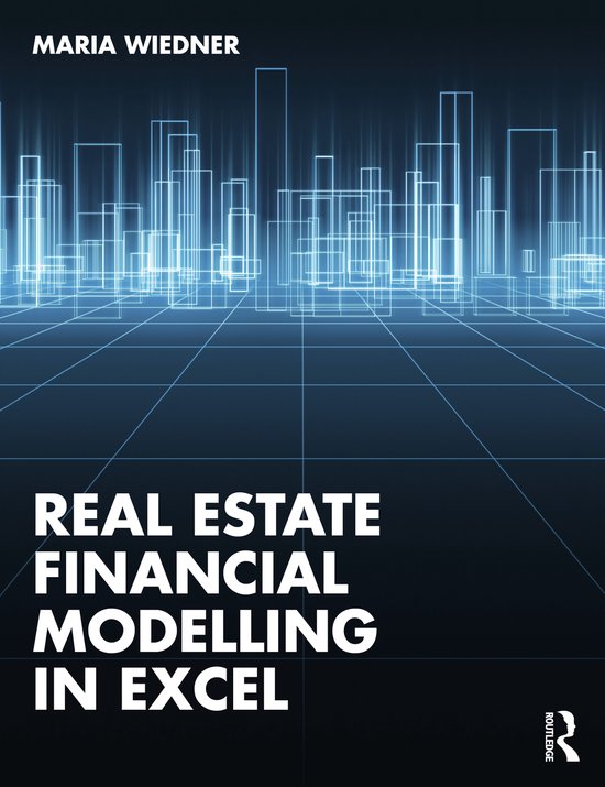 Real Estate Financial Modelling in Excel | 9781032544007 | Maria ...