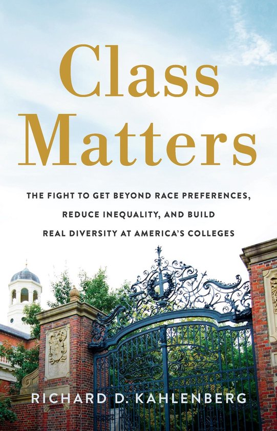 Class Matters, Richard D Kahlenberg | 9781541704237 | Boeken | bol