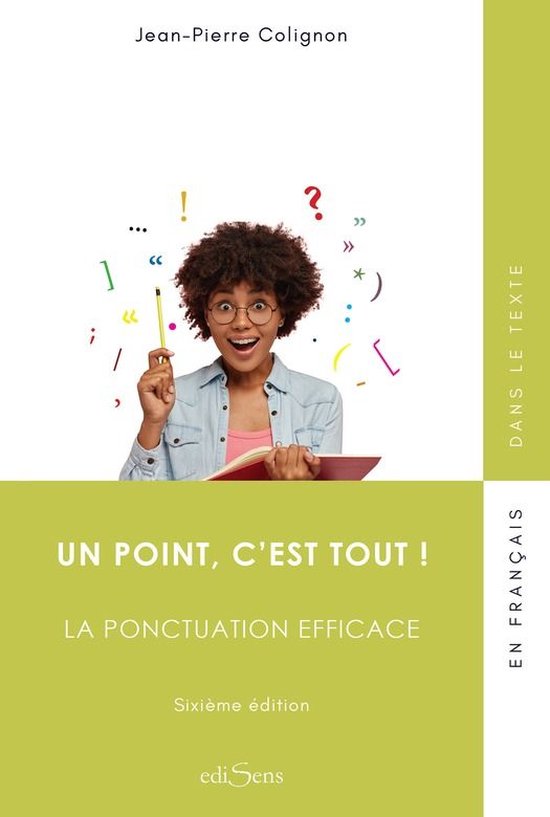 Règles et pratique du français - Un point, c'est tout ! - La ...