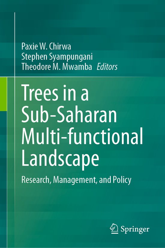 Trees in a Sub-Saharan Multi-functional Landscape | 9783031698118 ...
