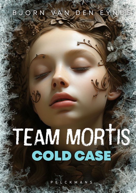 Team Mortis 15 - Cold case (ebook), Bjorn van den Eynde | 9789463834162 | Boeken | bol