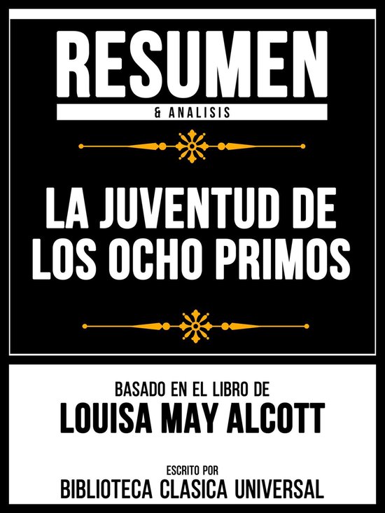 Resumen & Analisis - Juventud De Los Ocho Primos - Basado En El Libro ...