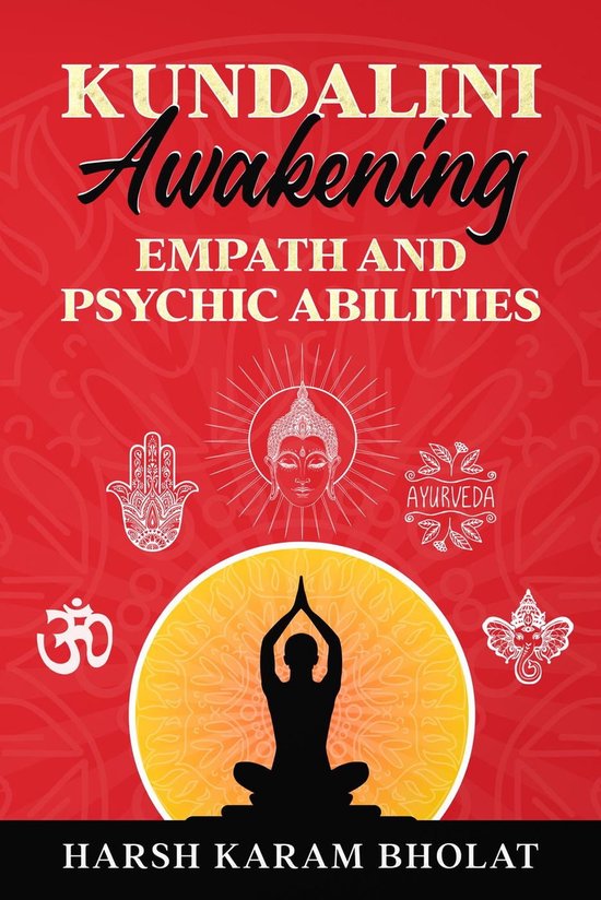 Kundalini Awakening Empath And Psychic Abilities A Comprehensive Guide