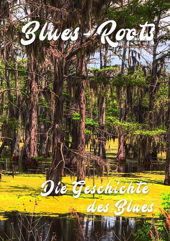 Blues - Roots (ebook), Roland Lutz | 9783749445387 | Boeken | bol.com