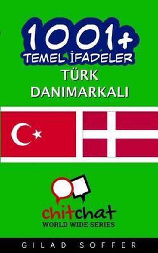 1001+ Basic Phrases Turkish - Danish | 9781511426817 | Gilad Soffer ...