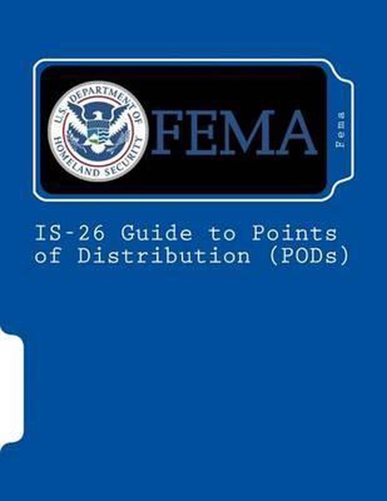 IS-26 Guide to Points of Distribution (PODs) | 9781537588797 | Fema ...