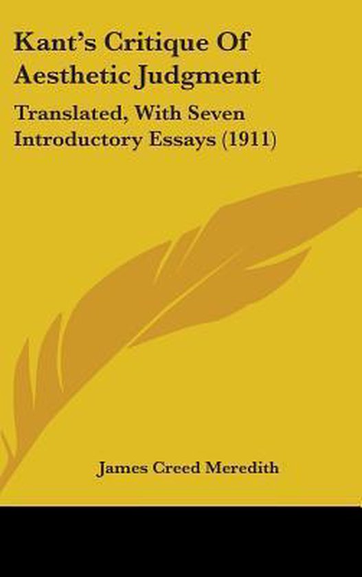 Kant's Critique of Aesthetic Judgment, James Creed Meredith ...