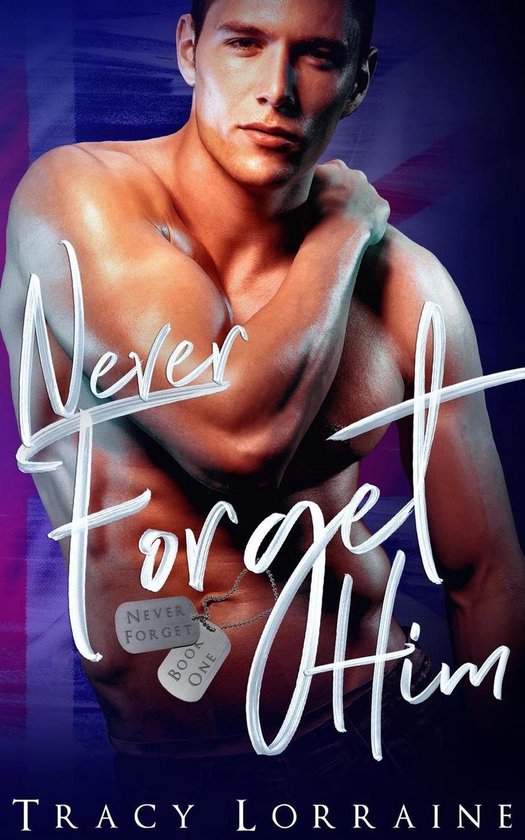 Never Forget Him (ebook), Tracy Lorraine | 9781386035336 | Boeken | bol.com