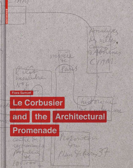 Corbusier And The Architectural Promenade, Flora Samuel | 9783034606073 ...