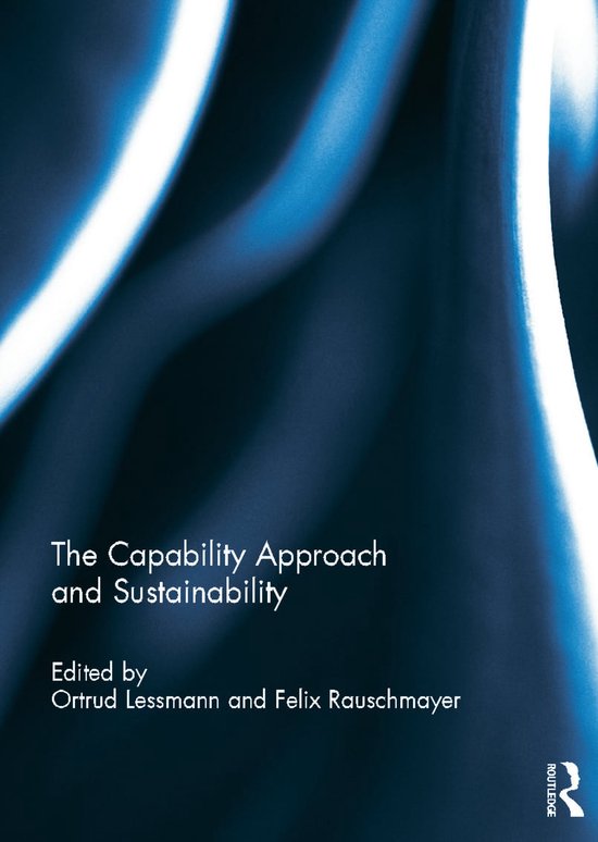 The Capability Approach and Sustainability | 9780415712538 | Boeken | bol