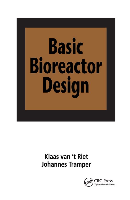 Basic Bioreactor Design | 9780824784461 | Johannes Tramper | Boeken | bol