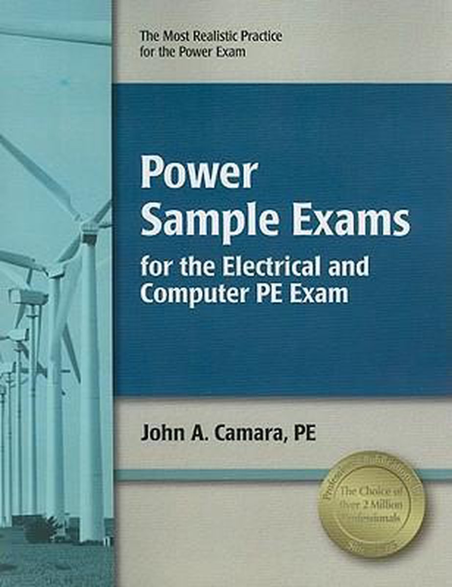 Power Sample Exams for the Electrical and Computer PE Exam, John A ...