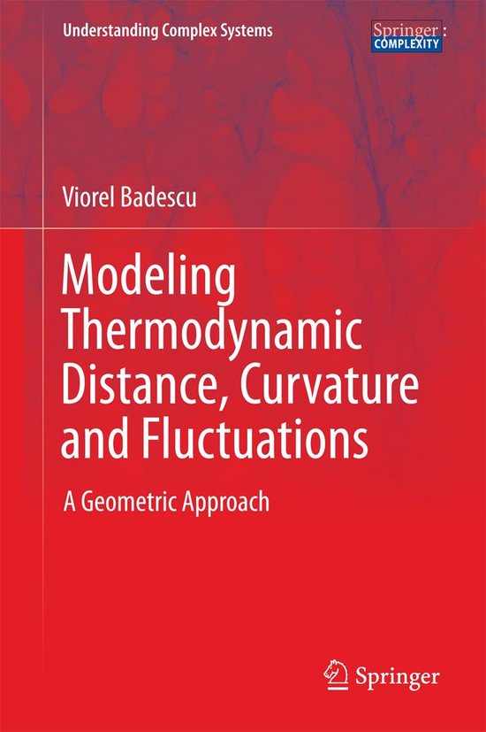 Understanding Complex Systems - Modeling Thermodynamic Distance, Curvature and... | bol.com