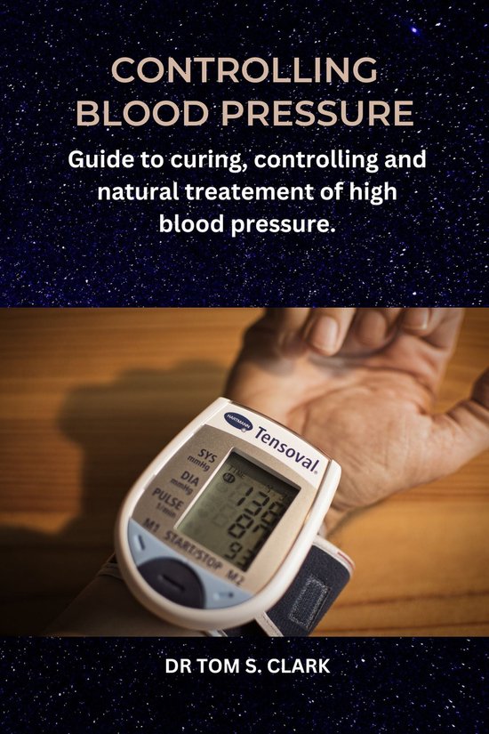 CONTROLLING BLOOD PRESSURE (ebook), DR TOM S. CLARK | 1230005879922 ...